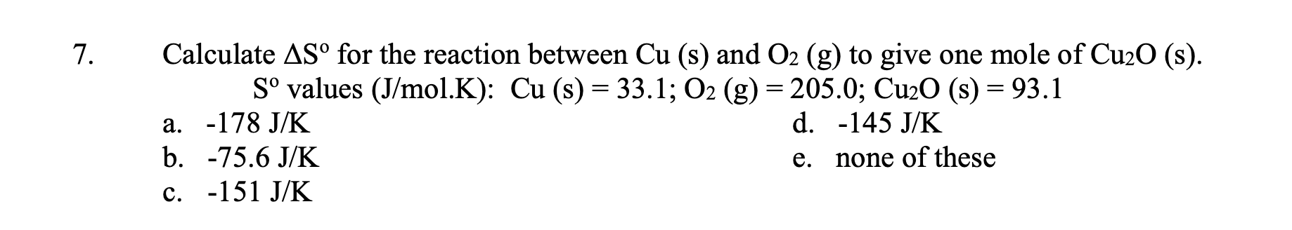 Solved 7. Calculate ΔSo for the reaction between Cu(s) and | Chegg.com