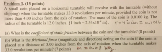 Solved Problem 3. (15 points) A small coin placed on a | Chegg.com