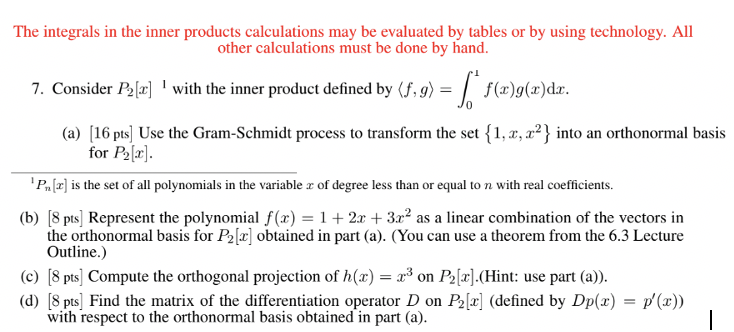 Solved The integrals in the inner products calculations may | Chegg.com