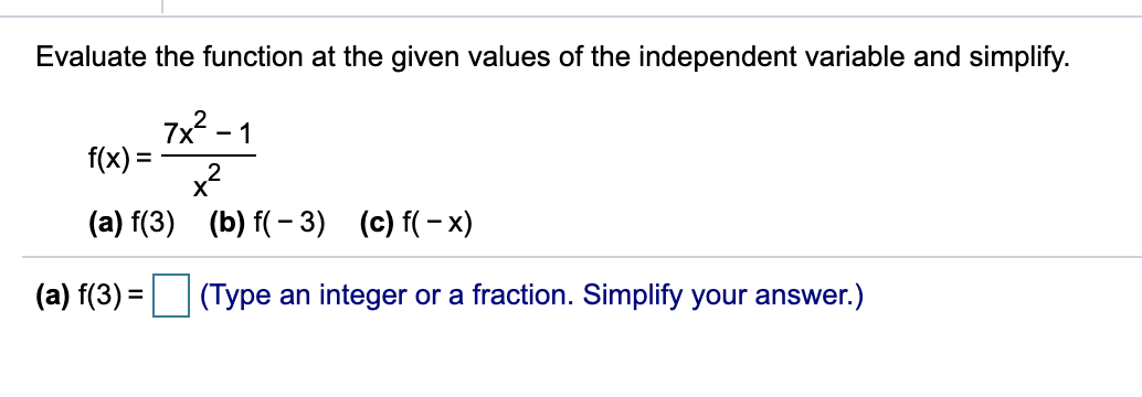 Solved Evaluate the function f(x) = 7x-3 at the given values | Chegg.com