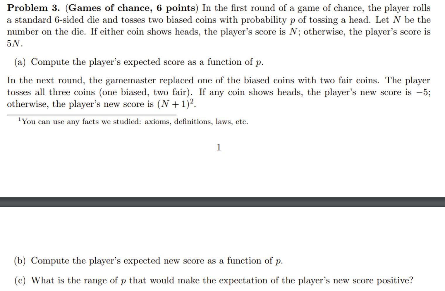 Solved Problem 3. (Games of chance, 6 ﻿points) ﻿In the first | Chegg.com