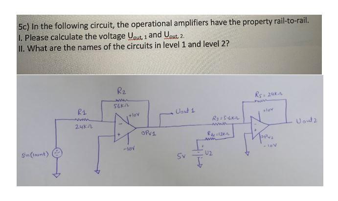 Solved 5c) In the following circuit, the operational | Chegg.com