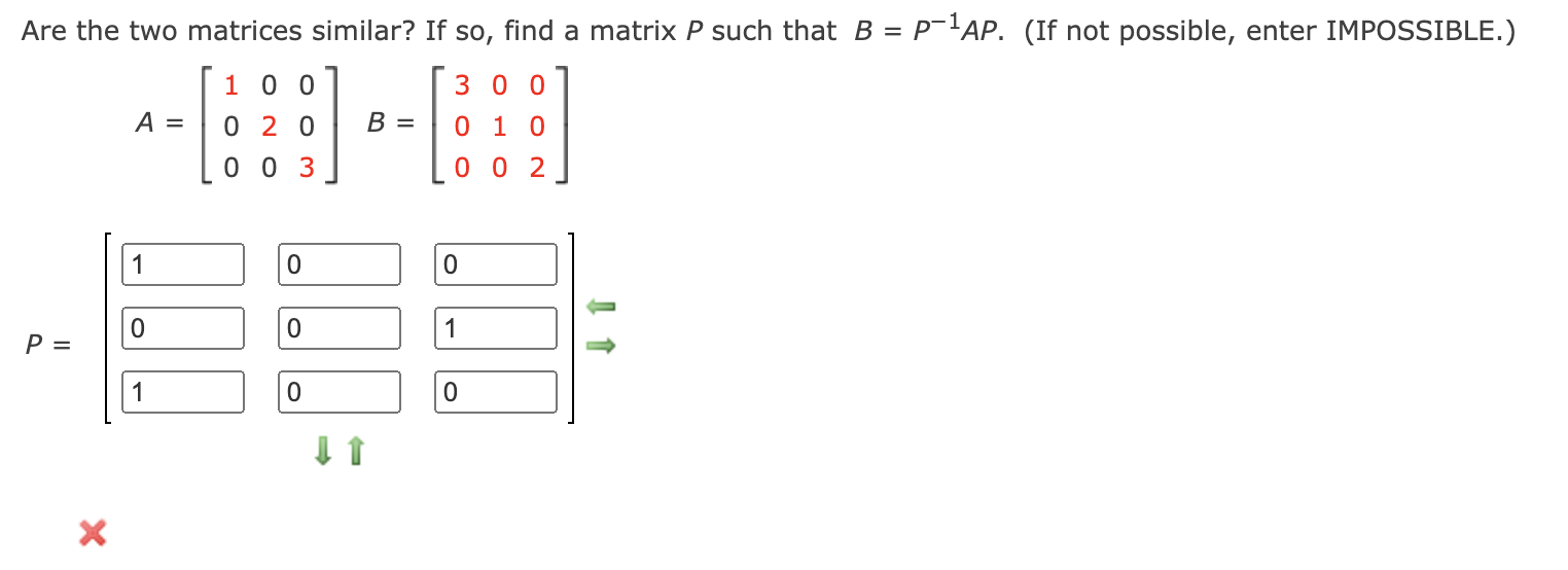 Solved Are the two matrices similar? If so, find a matrix P | Chegg.com