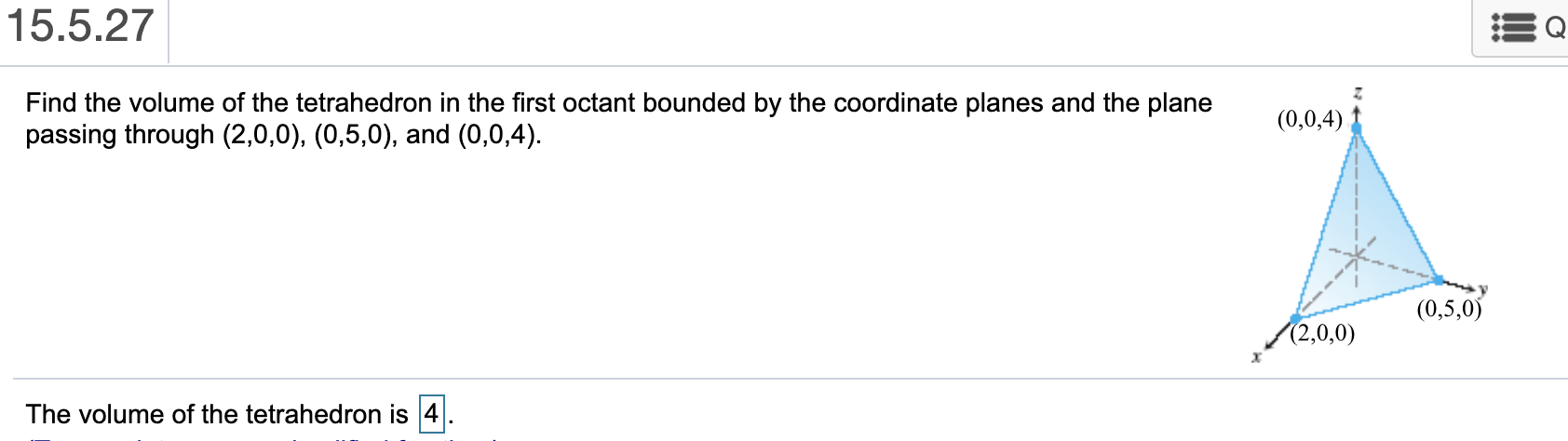 Solved 15.5.27 EQ Find the volume of the tetrahedron in the | Chegg.com