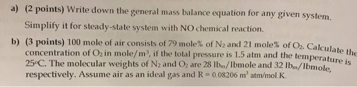 Solved (2 points) Write down the general mass balance | Chegg.com