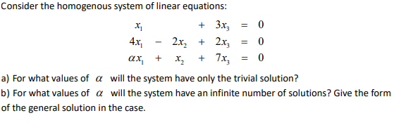 Solved = Consider the homogenous system of linear equations: | Chegg.com
