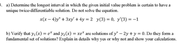 Solved 5. a) Determine the longest interval in which the | Chegg.com