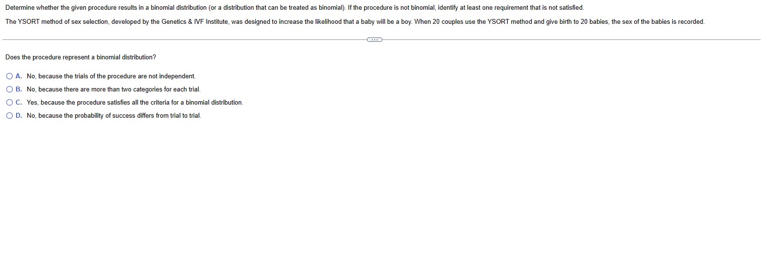 Solved Does the procedure represent a binomial distribution? | Chegg.com