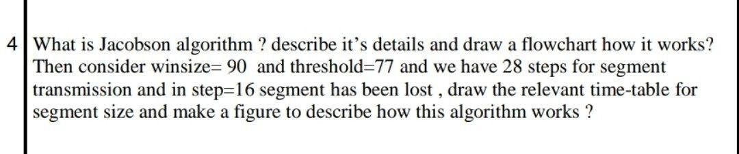 Solved 4 What is Jacobson algorithm ? describe it's details | Chegg.com