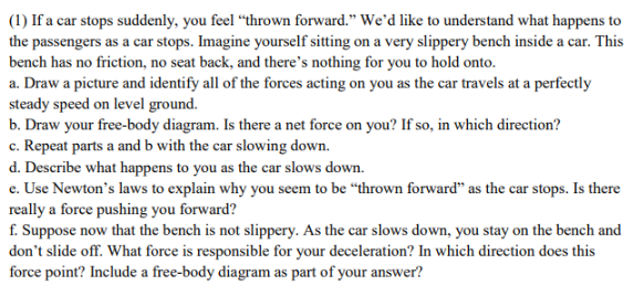Solved (1) If a car stops suddenly, you feel "thrown | Chegg.com