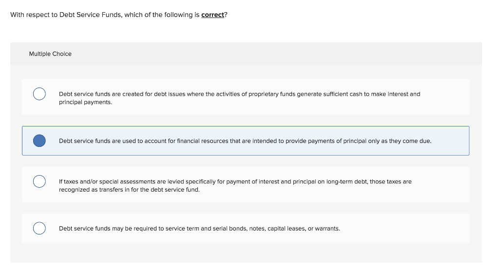 Solved With respect to Debt Service Funds, which of the | Chegg.com
