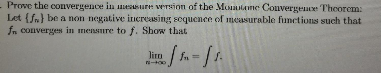 Solved -Prove the convergence in measure version of the | Chegg.com