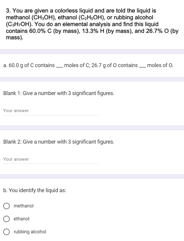 Solved 3. You are given a colorless liquid and are told the | Chegg.com