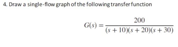 Solved 4. Draw a single-flow graph of the following transfer | Chegg.com