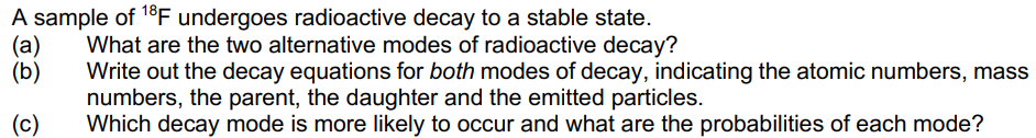 Solved A sample of 18 F undergoes radioactive decay to a | Chegg.com