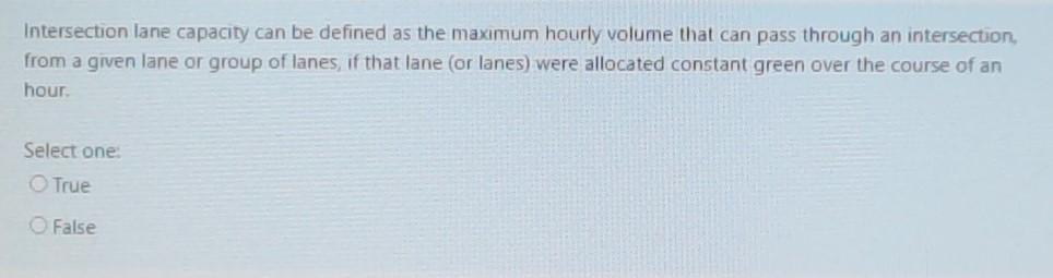 Solved Intersection lane capacity can be defined as the | Chegg.com