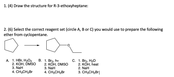 Solved 1. (4) Draw the structure for R-3-ethoxyheptane: 2. | Chegg.com