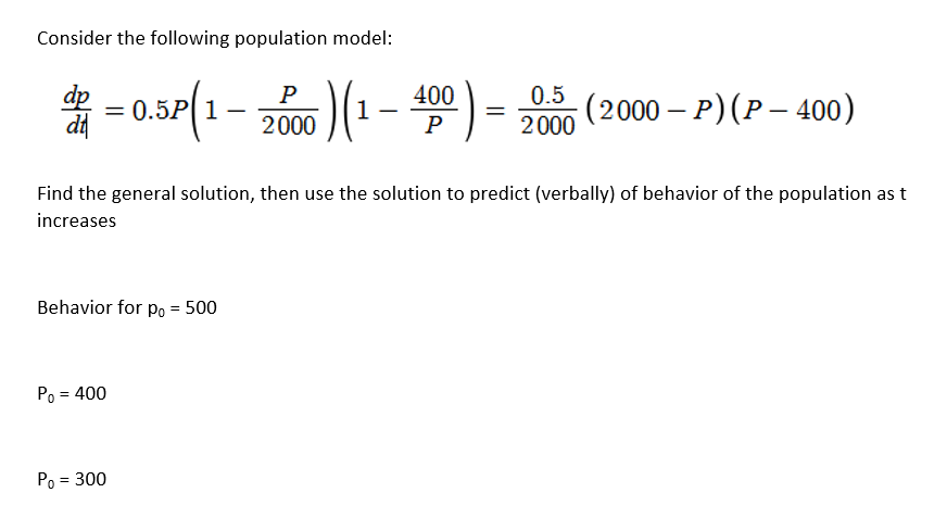 Solved Consider the following population model: | Chegg.com