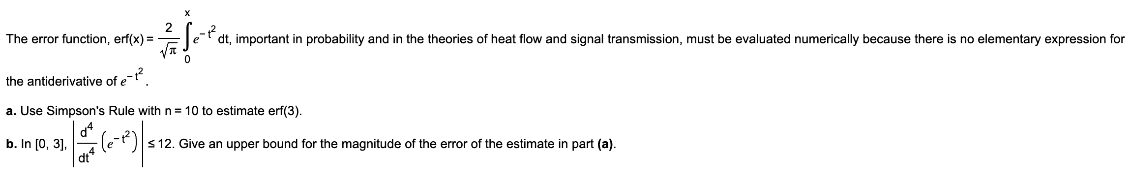 Solved The error function, erf(x) =π2∫0xe−t2dt, important in | Chegg.com