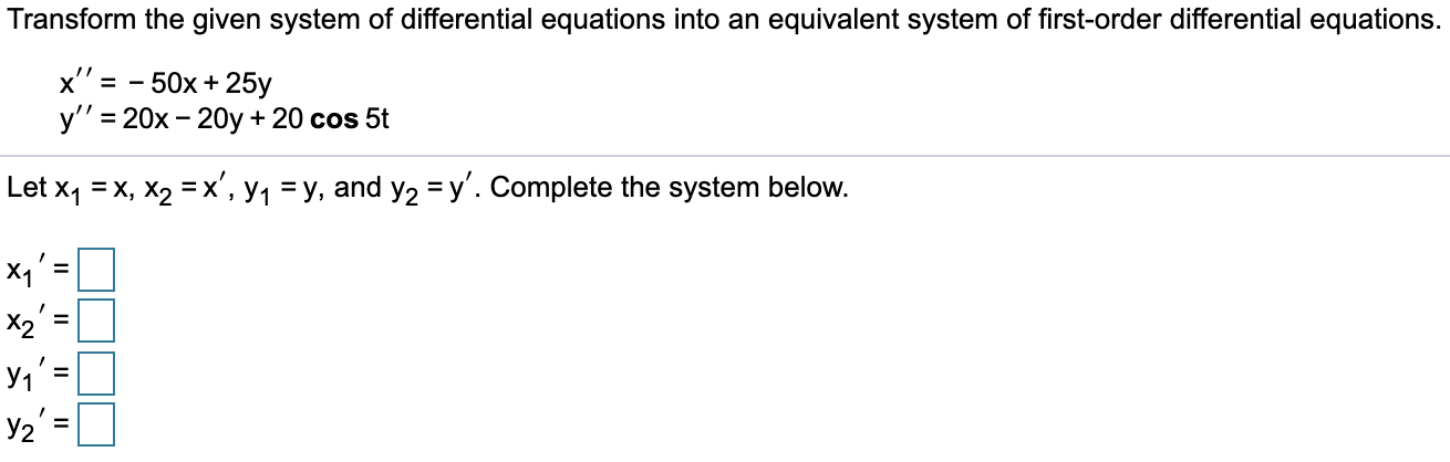 Solved Transform the given system of differential equations | Chegg.com