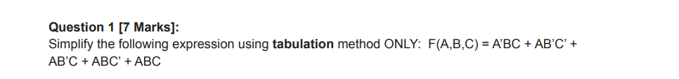Solved Question 1 [7 Marks]: Simplify the following | Chegg.com