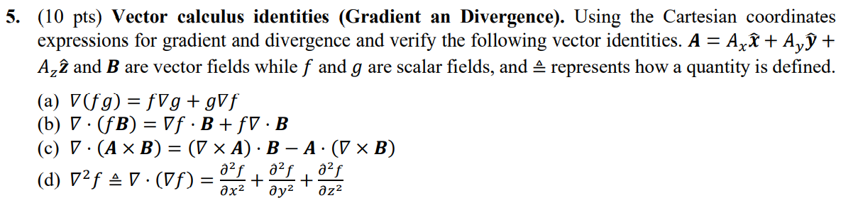 Solved 5. (10 pts) Vector calculus identities (Gradient an | Chegg.com