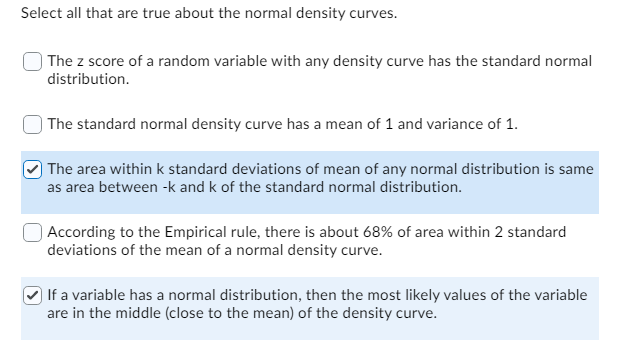Solved Select all that are true about the normal density | Chegg.com
