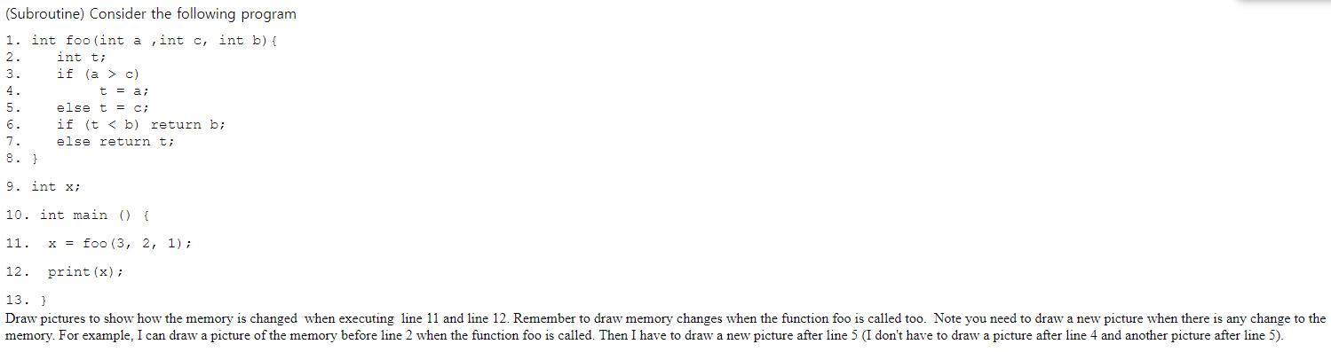 Solved Subroutine Consider The Following Program 1 Int 