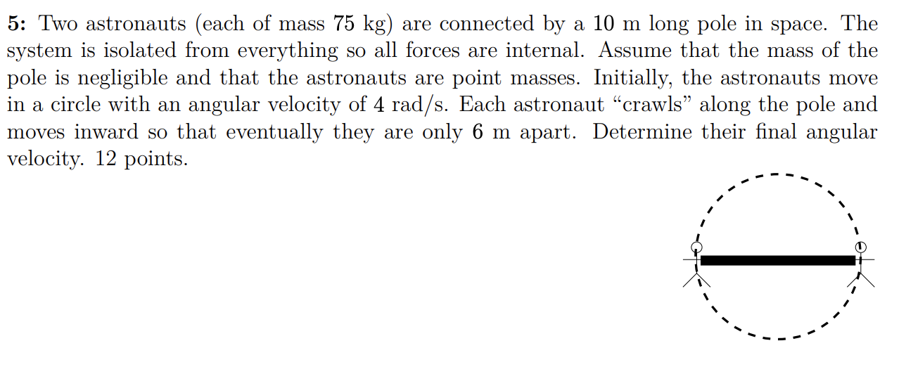 Solved Two Astronauts Each Of Mass 75 Kg Are Connected By