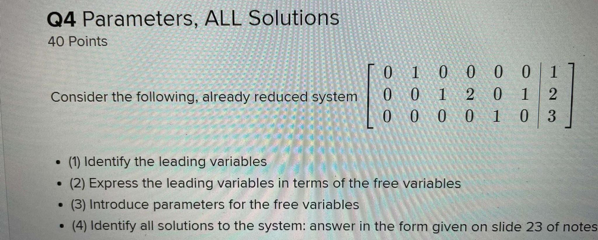 Solved Q4 Parameters, ALL Solutions 40 Points Consider the | Chegg.com