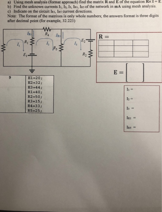 Solved a) Using mesh analysis (format approach) find the | Chegg.com