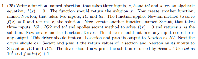 Solved 1. (25) Write a function, named bisection, that takes | Chegg.com
