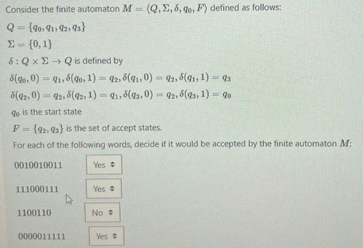 Solved Consider the finite automaton M= Q,Σ,δ,q0,F defined | Chegg.com
