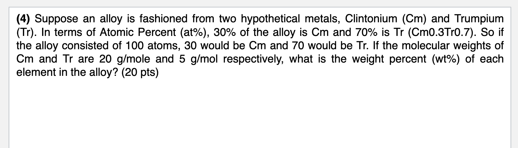 Solved (4) Suppose an alloy is fashioned from two | Chegg.com