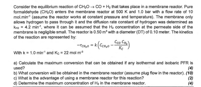 Consider the equilibrium reaction of CH2O → CO + H2 | Chegg.com