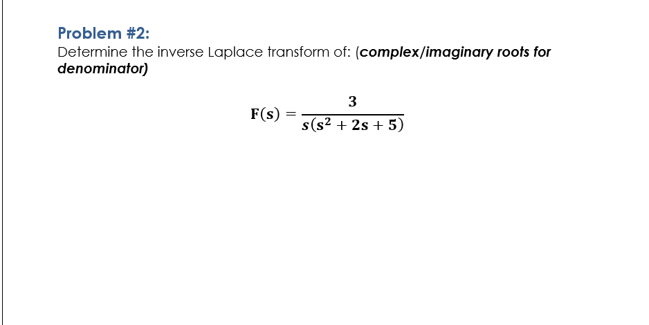 Solved Problem #2: Determine the inverse Laplace transform | Chegg.com
