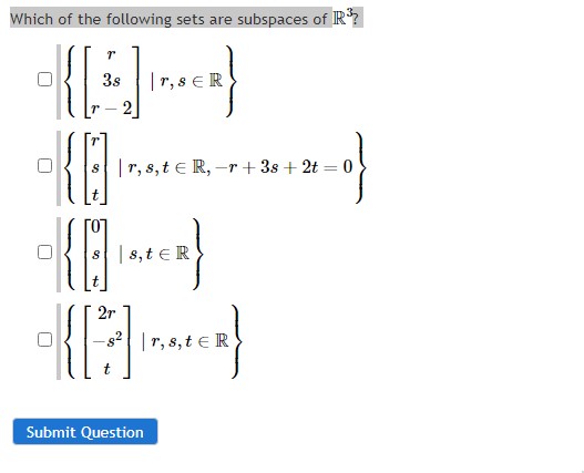 Solved Which of the following sets are subspaces of R3 ? | Chegg.com
