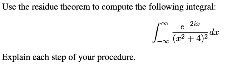 Solved Use the residue theorem to compute the following | Chegg.com