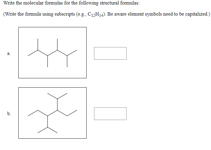 Solved Write the molecular formulas for the following | Chegg.com