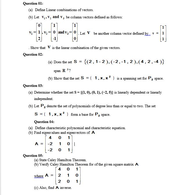 Solved Question 01: (a) Define Linear combinations of | Chegg.com