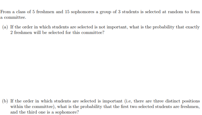 Solved From a class of 5 freshmen and 15 sophomores a group | Chegg.com