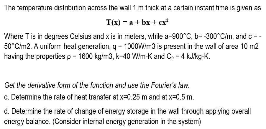 Solved The Temperature Distribution Across The Wall 1 M