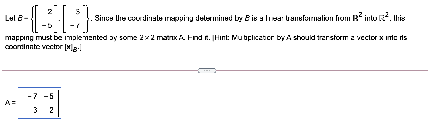 Solved 3 2 Let B= Since the coordinate mapping determined by | Chegg.com
