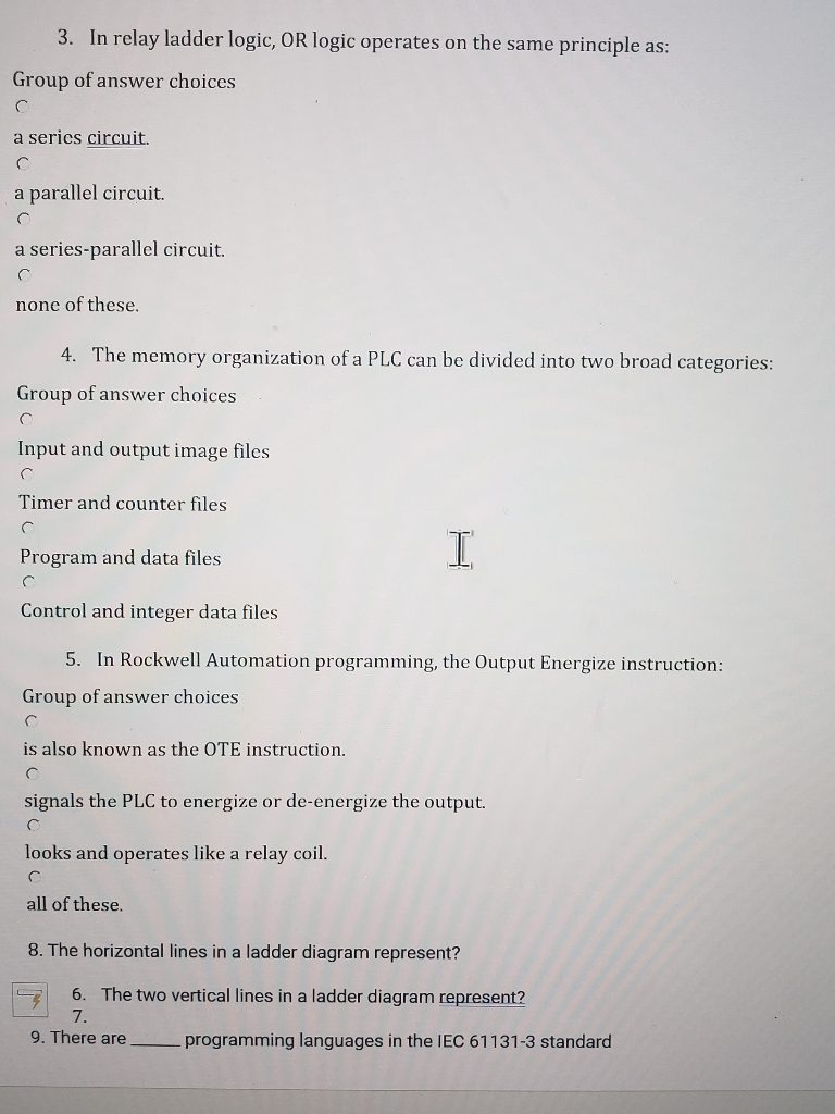 Solved 3. In relay ladder logic, OR logic operates on the | Chegg.com
