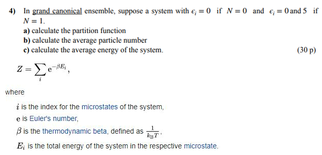Solved 4) In grand canonical ensemble, suppose a system with | Chegg.com