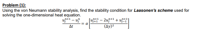 Solved Problem (1): Using the von Neumann stability | Chegg.com
