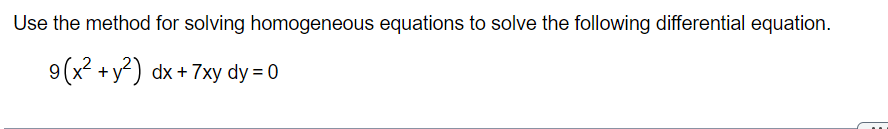 Solved Use the method for solving homogeneous equations to | Chegg.com