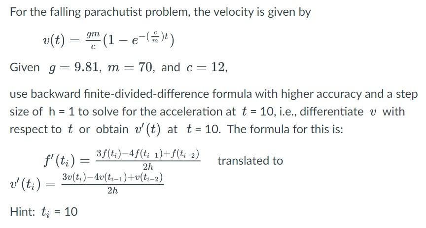 Solved For the falling parachutist problem, the velocity is | Chegg.com