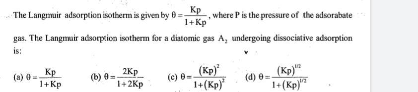 Solved The Langmuir adsorption isotherm is given by 0 = Кр | Chegg.com