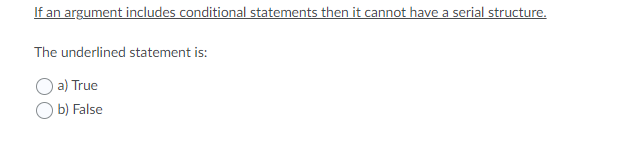 Solved If an argument includes conditional statements then | Chegg.com